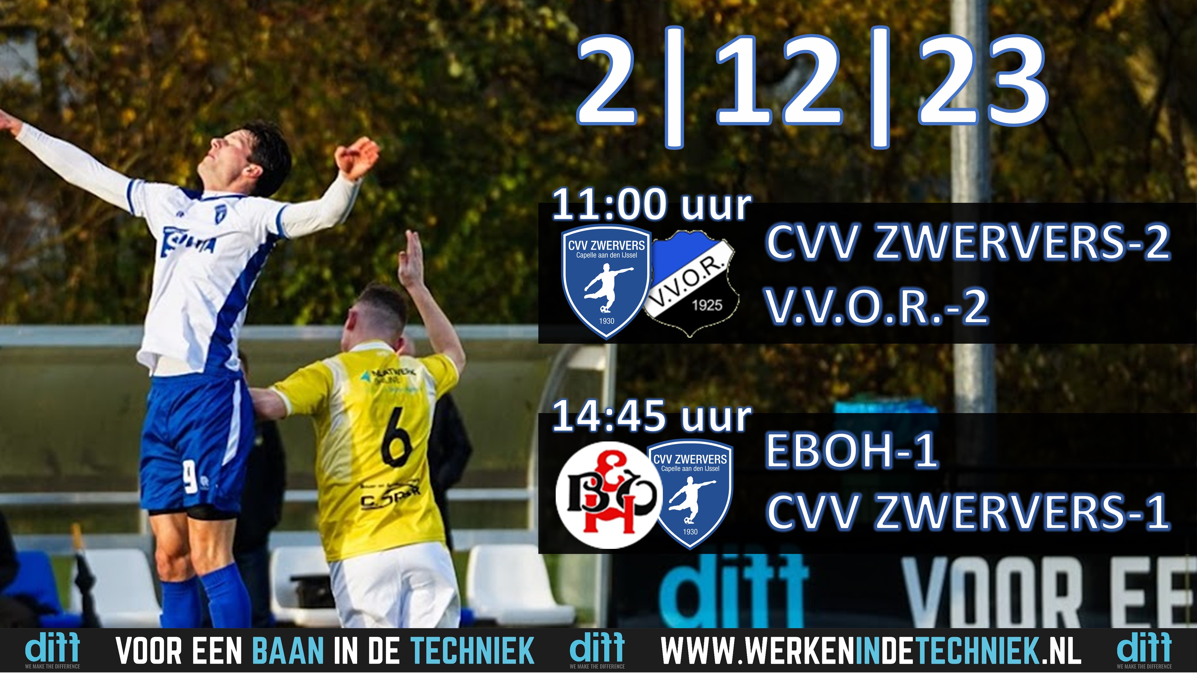 Zwervers-1 uit naar EBOH, Zwervers-2 thuis tegen V.V.O.R. - CVV Zwervers